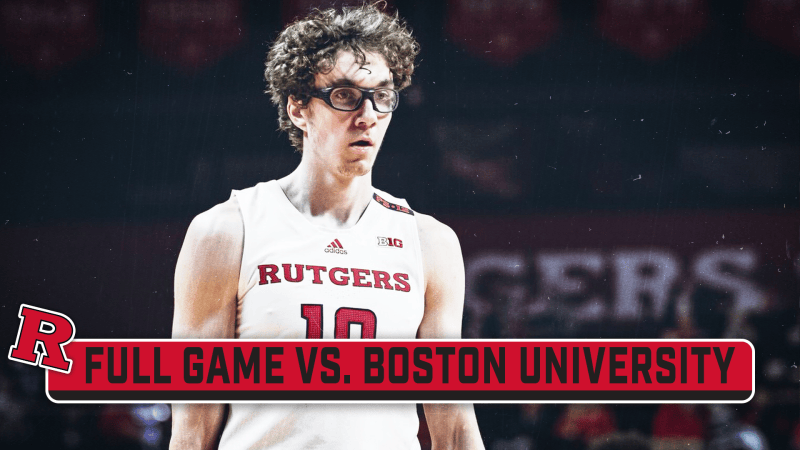 Boston University at Rutgers - Full Game