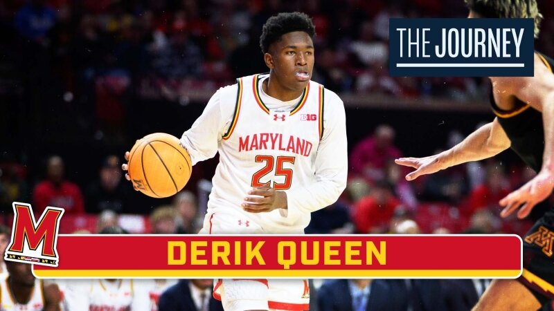 Spotlighting Derik Queen | Maryland Basketball | The Journey