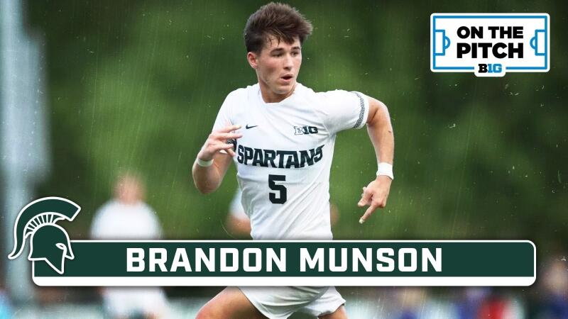 Spotlighting Brandon Munson | Michigan State Men's Soccer | On The Pitch
