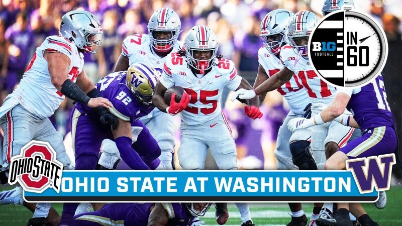 Ohio State at Washington | Sept. 28, 2025 | B1G Football in 60