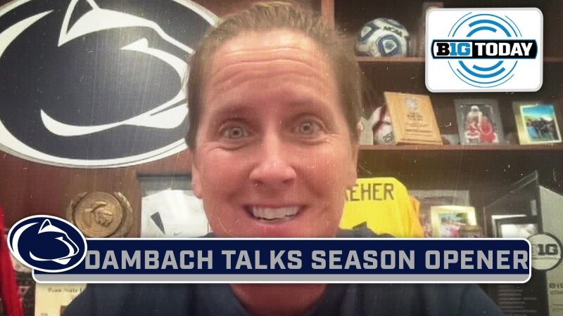 Penn State Women's Soccer HC Erica Dambach Talks Season Opener | B1G Today