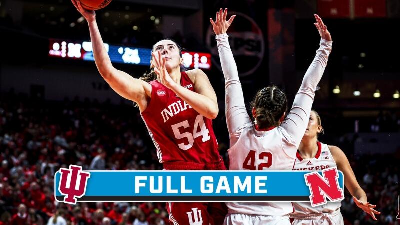 Indiana at Nebraska - Full Game