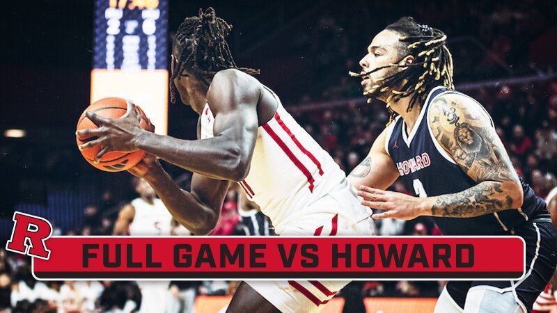 Howard at Rutgers - Full Game
