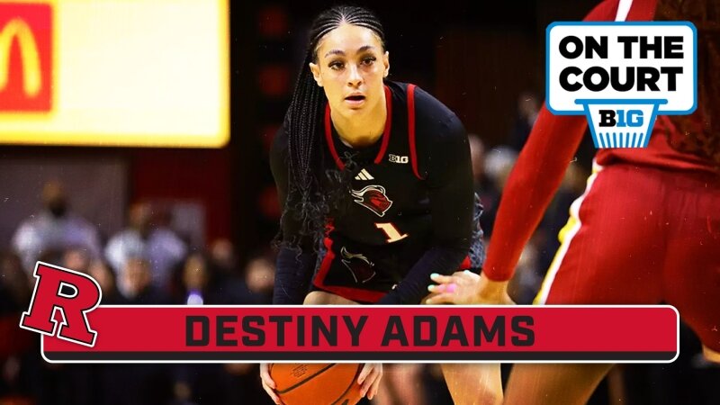 Spotlighting Destiny Adams | Rutgers Women's Basketball | On The Court
